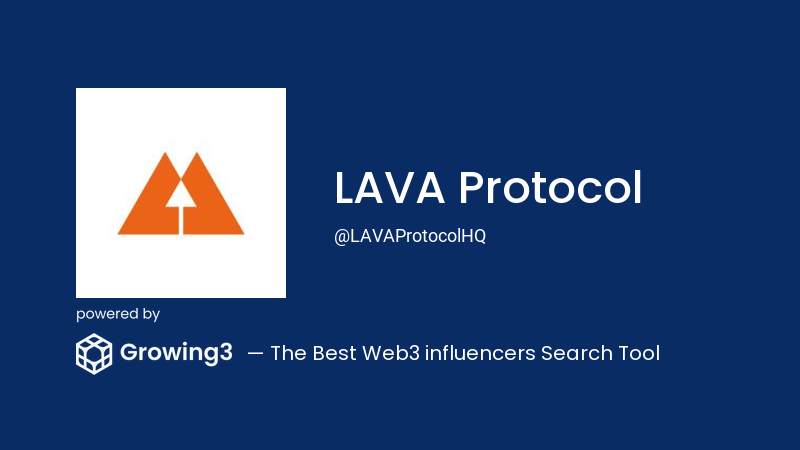 Explore LAVA Protocol - Web3 Influencer & Project Insights | Growing3
