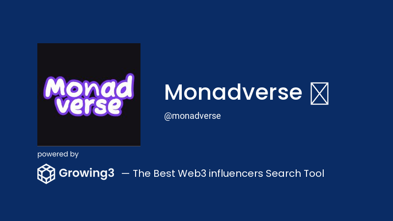 Explore Monadverse - Web3 Influencer & Project Insights | Growing3