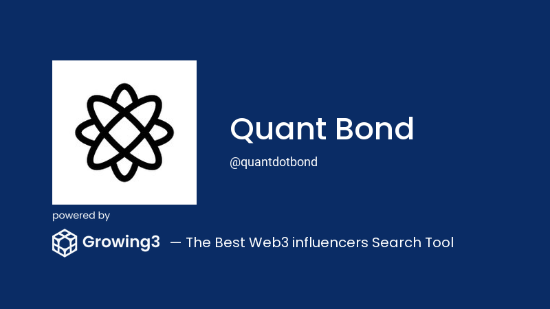 Explore Quant Bond - Web3 Influencer & Project Insights | Growing3